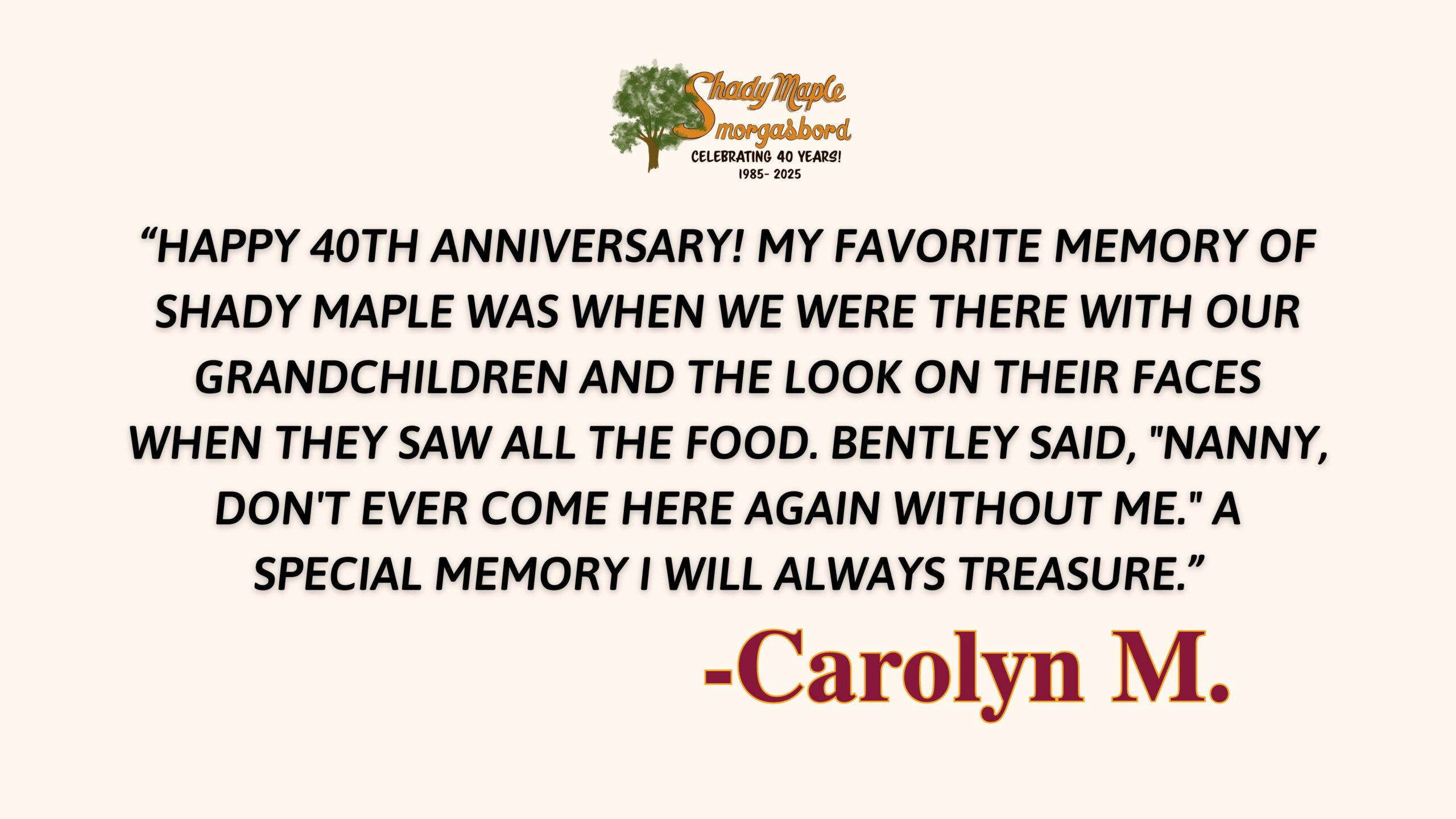 Carolyn M. | Shady Maple